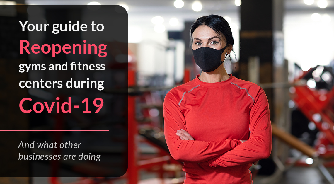 Your Guide to Reopening Gyms/Fitness Centers during Covid-19